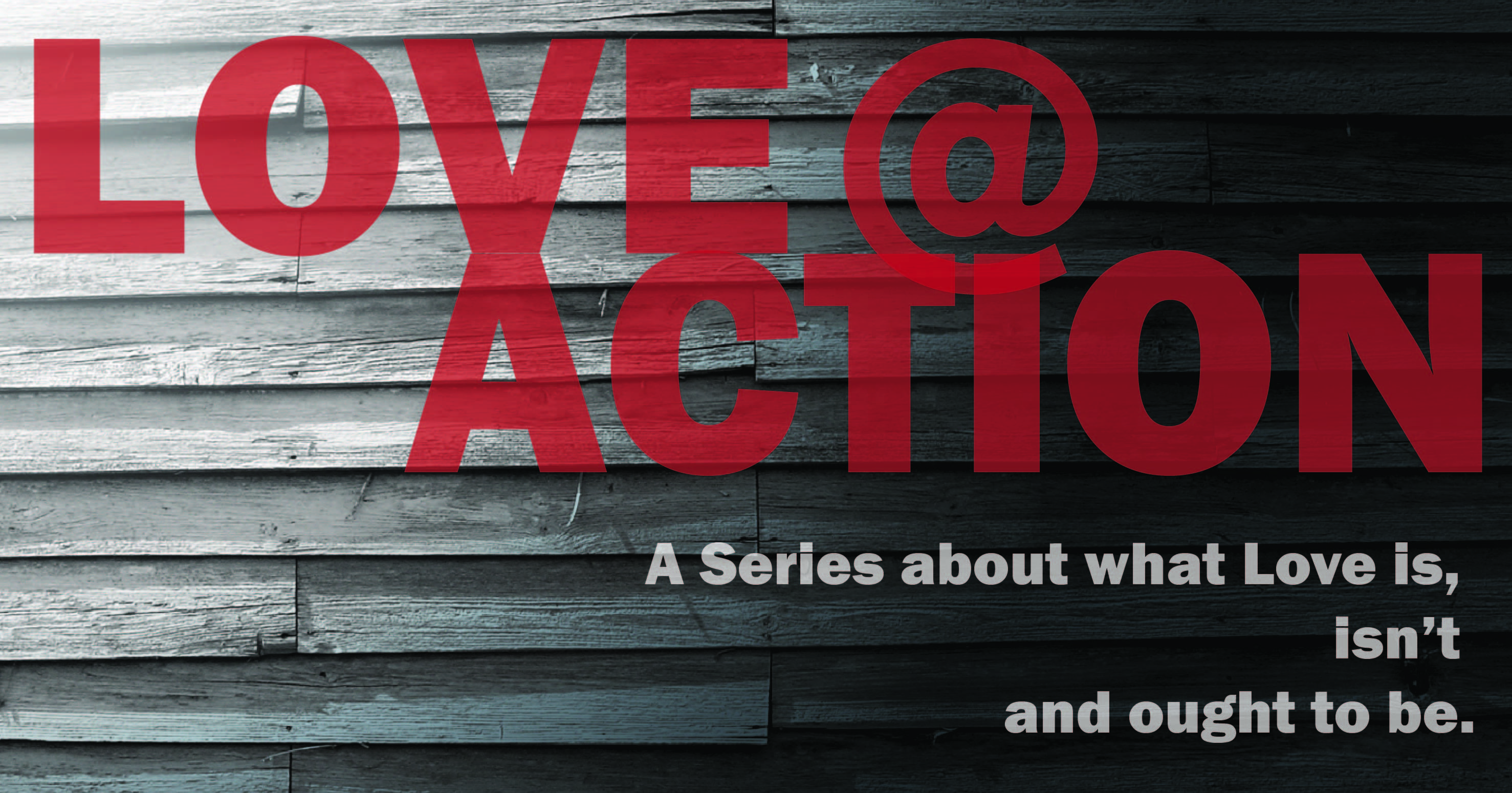 Love at Action 2-01 – Action Community Church